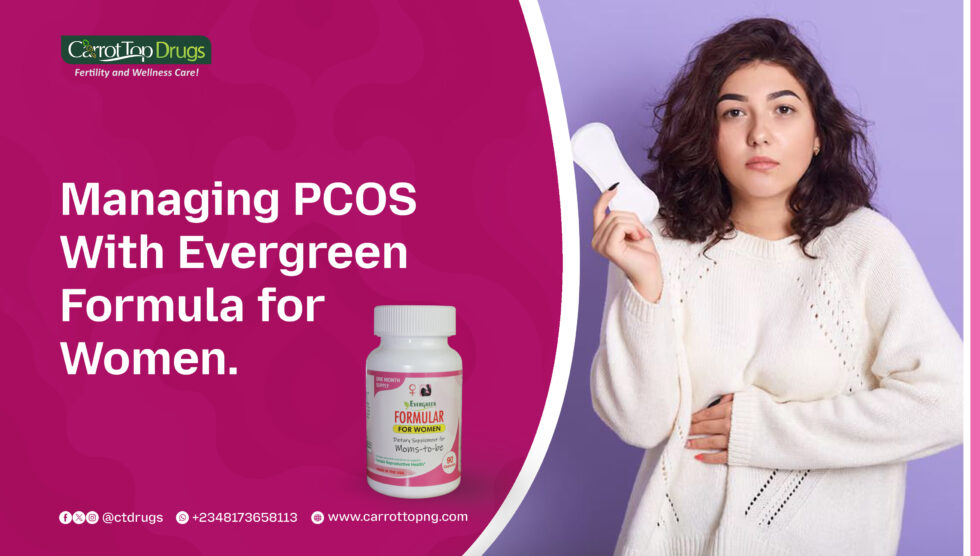 Managing PCOS With Evergreen Formula for Women.