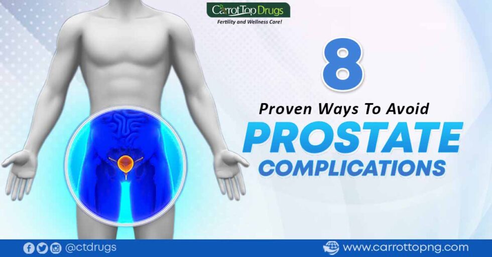 8 Proven Ways to Avoid Prostate Complications.