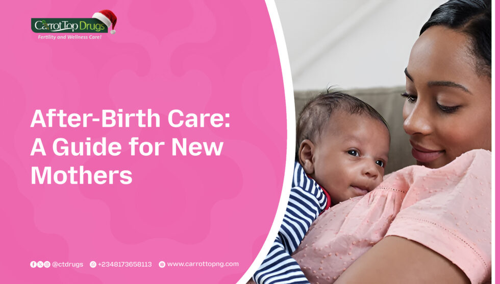After-Birth Care: A Guide for New Mothers