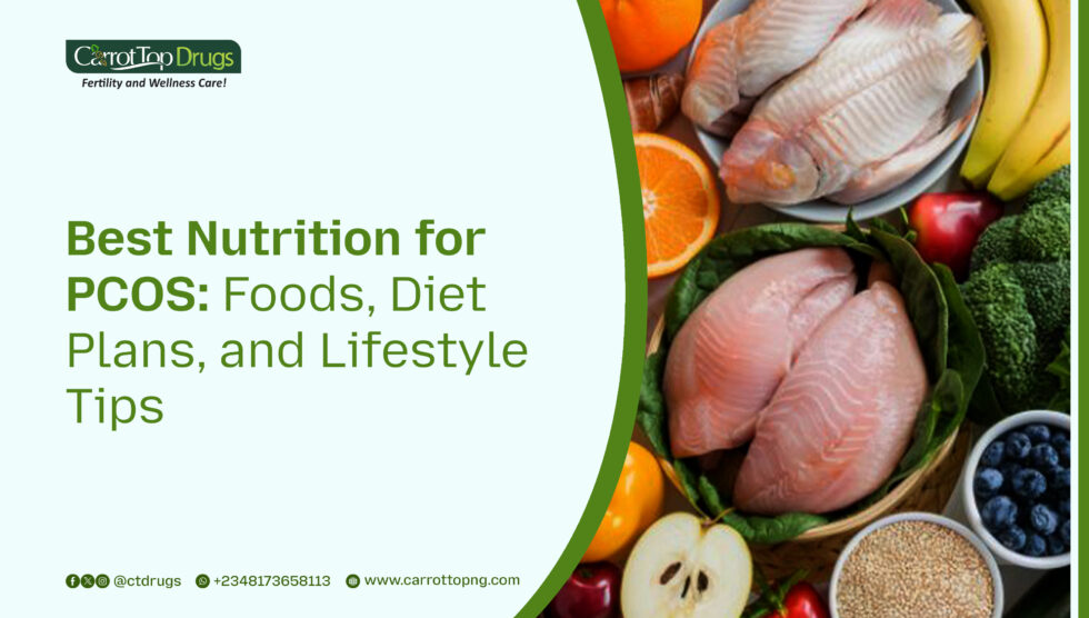 Best Nutrition for PCOS: Foods, Diet Plans, and Lifestyle Tips