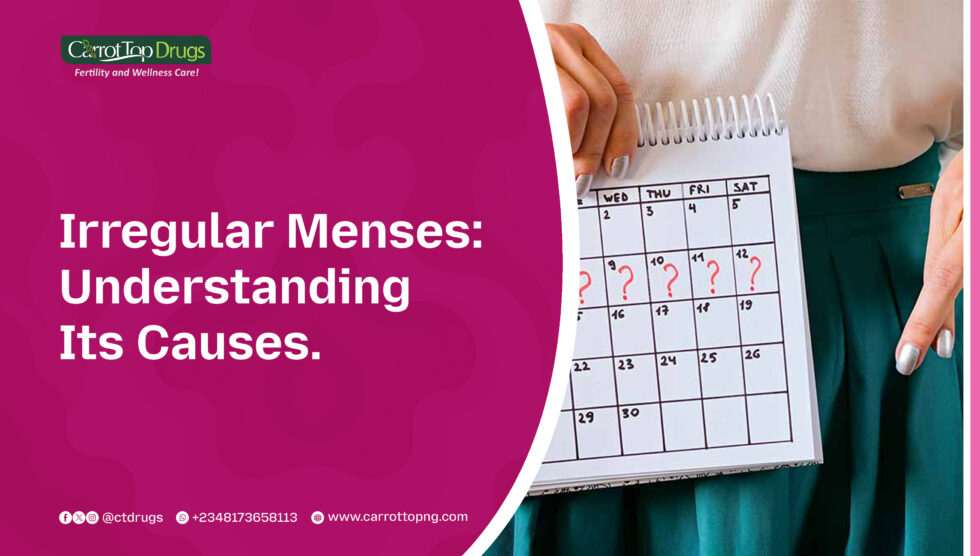 Irregular Menses: Understanding Its Causes.